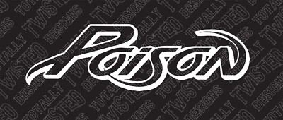 Poison vinyl decal sticker Car Truck Classic Rock Band Logo Hairband | eBay