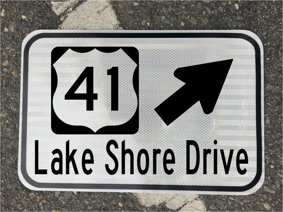 LAKE SHORE DRIVE US 41 Highway road sign Chicago Lake Michigan 12x18 ...