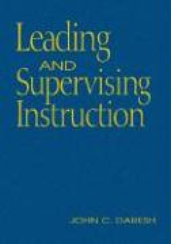 Leading and Supervising Instruction by Daresh, John C. 9781412909815 | eBay