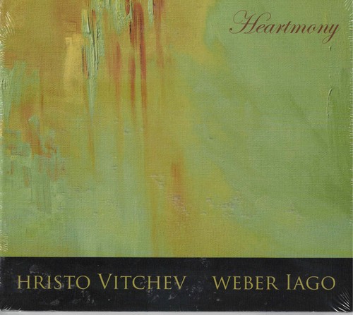 Heartmony by Hristo Vitchev & Weber Iago (CD, 2012) New Age Jazz/Guitar & Piano | eBay