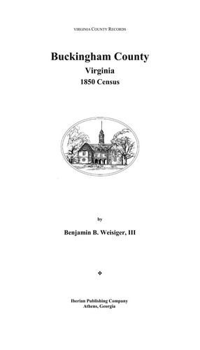 The Federal Census of 1850 for Buckingham County, Virginia by Benjamin ...