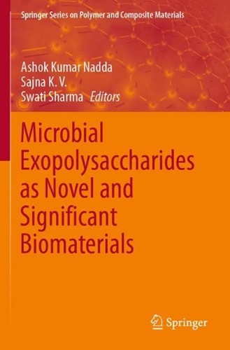 Microbial Exopolysaccharides as Novel and Significant Biomaterials by ...