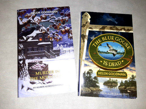 The Blue Goose Is Dead and Murder In The Mountains by Helen Goodman ...