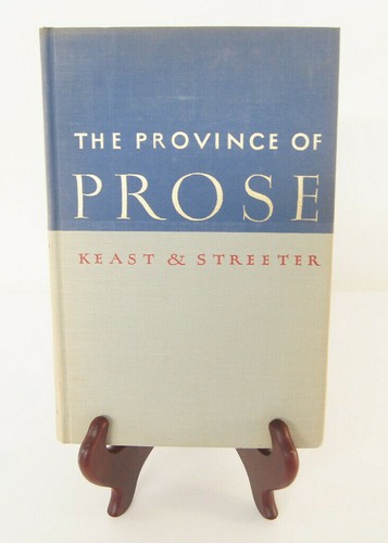 The Province of Prose 2nd Edition William Keast Robert Streeter 1956 HC ...