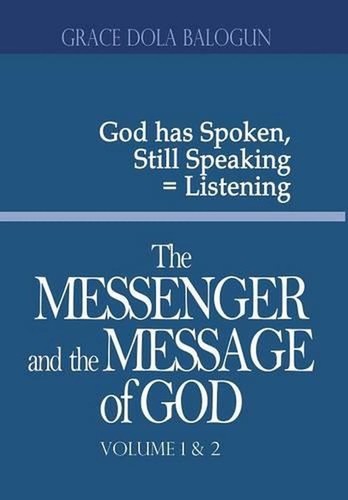 The Messenger and the Message of God Volume 1&2 by Grace Dola Balogun ...