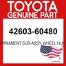 4260360480 Genuine Toyota ORNAMENT SUB-ASSY, WHEEL HUB(FOR FRONT) 42603 ...
