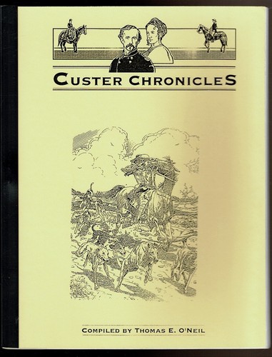 CUSTER CHRONICLES 7. O'Neil, Tom compiler. 1997 limited edition. | eBay