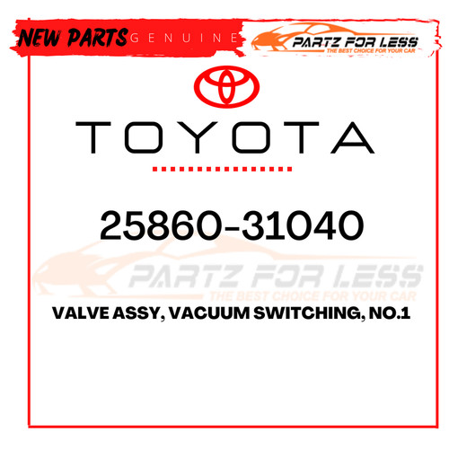 25860-31040 TOYOTA GENUINE VALVE ASSY, VACUUM SWITCHING, NO.1 OEM | eBay