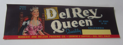1953 - DEL REY QUEEN - Grape LABEL - Mondavi and Helzer - DEL REY CA ...