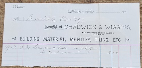 Billhead 1891 Houlton Maine Chadwick & Wiggins Building Material ...