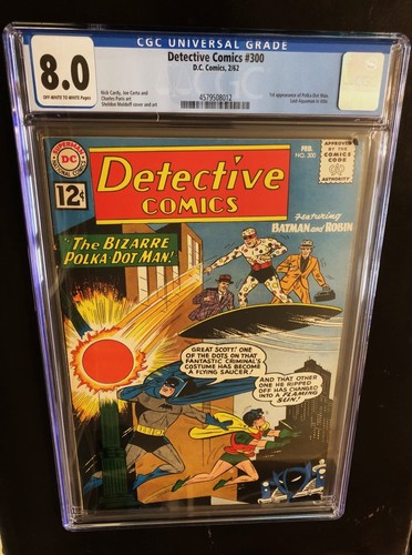 Detective Comics #300 CGC 8.0. Batman & Robin. 1st App Polka Dot Man ...