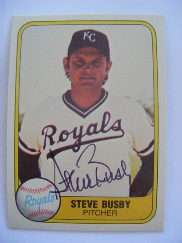 STEVE BUSBY signed ROYALS 1981 Fleer baseball card AUTO USC TROJANS ...