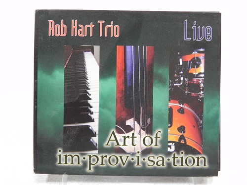 Rob Hart Trio - Live Art of improvisation im-prov-i-sa-tion 2 disc CD ...