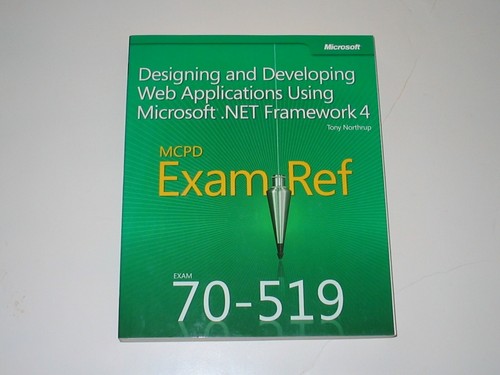 MCPD 70-519 Exam Ref: Designing and Developing Web Applications Using Microso... 9780735657267 ...