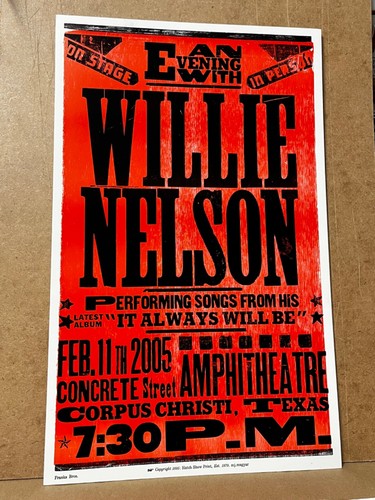 WILLIE NELSON Corpus Christi Texas 2005 Ltd Ed. HATCH SHOW PRiNt POsTER ...