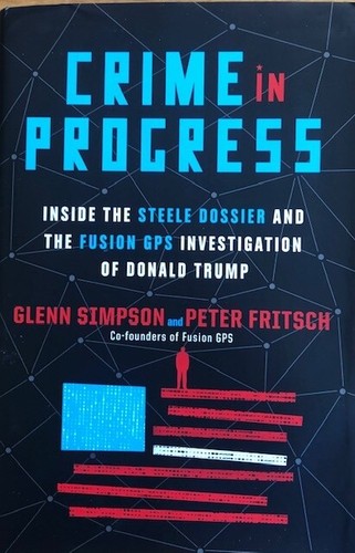CRIME IN PROGRESS ~ GLENN SIMPSON & PETER FRITSCH ~ HARDCOVER/ DUST ...