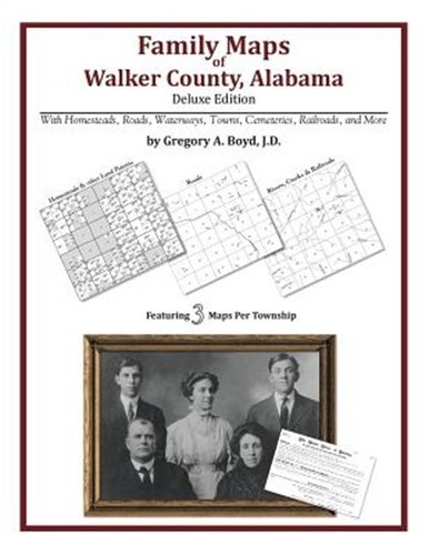 Family Maps of Walker County, Alabama, Deluxe Edition (Paperback or ...