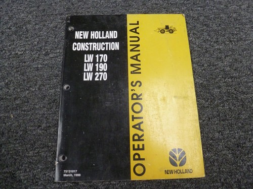 New Holland LW170 LW190 LW270 Wheel Loader Owner Operator Maintenance ...