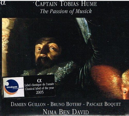 Captain Tobias Hume - The Passion Of Musick / Nima Ben David, Guillon ...