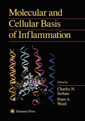 Molecular and Cellular Basis of Inflammation by Charles N. Serhan ...