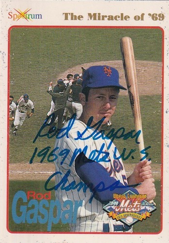 Rod Gaspar 1994 Spectrum SIGNED CARD AUTOGRAPH 1969 NY Mets World ...