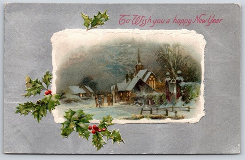 Greetings~To Wish You A Happy New Year~Winter Town Scene~PM 1909~Winsch ...