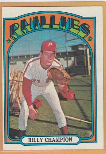 1972 TOPPS BASEBALL BILLY CHAMPION #599 PHILLIES EXMT *A4488 | eBay
