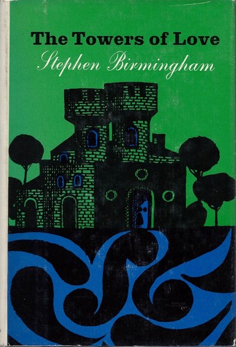 The Towers of Love by Stephen Birmingham (Little Brown, 1961, Hardcover ...
