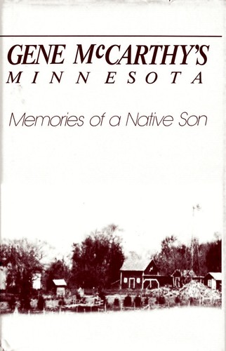 Gene McCarthy's Minnesota by Eugene J. McCarthy (Winston Press, 1982 ...
