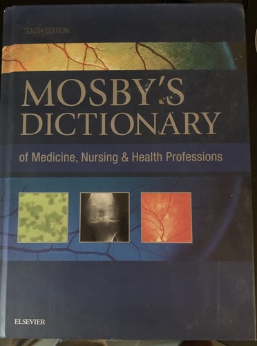 Mosby's Dictionary of Medicine, Nursing and Health Professions by Mosby ...