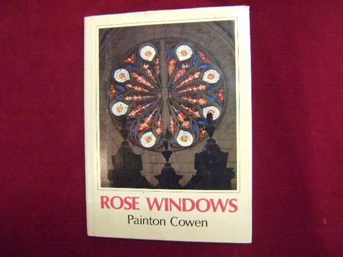 Cowen, Painton. Rose Windows. 1979. Illustrated in black, white and ...