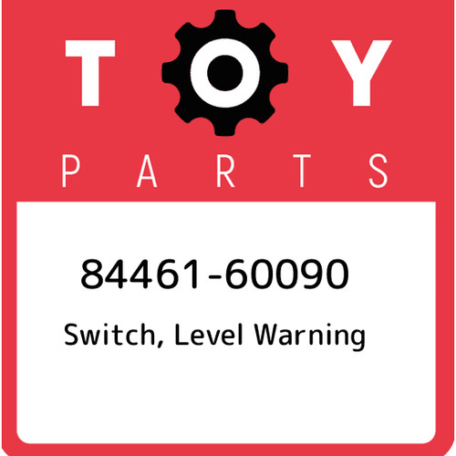 84461-60090 Toyota Switch, level warning 8446160090, New Genuine OEM ...