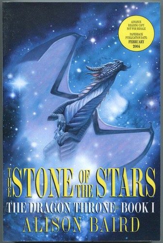 Alison BAIRD / The Stone of the Stars The Dragon Throne Book I Proof ...