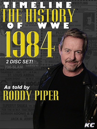 WWF Timeline 1984 Rowdy Roddy Piper WWE WCW NWA NWO Hulk Hogan ...
