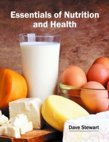 Essentials Of Nutrition And Health 9781682860861| eBay