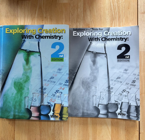 Exploring Creation with Chemistry 2nd edition textbook and solutions ...