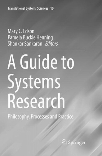 A Guide to Systems Research: Philosophy, Processes and Practice by Mary ...
