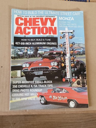 Chevy Action MAGAZINE, MAR 1975, Monza V8 Test, 350 Chevelle K/SA,Drag ...
