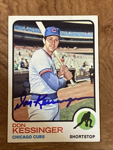 DON KESSINGER 1973 Topps #285 Autographed SIGNED Card Chicago Cubs | eBay