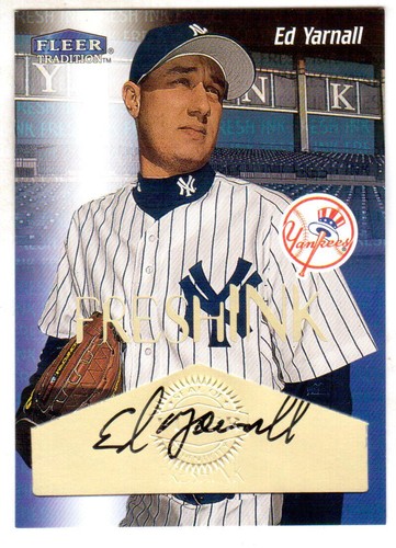 2000 FLEER TRADITION ED YARNALL FRESH INK AUTOGRAPH | eBay