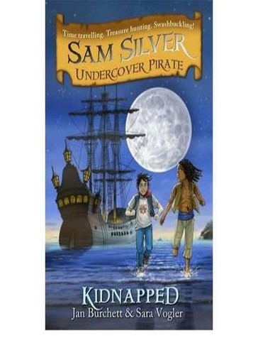 Kidnapped (Sam Silver Undercover Pirate) By Jan Sara Burchett Vo ...