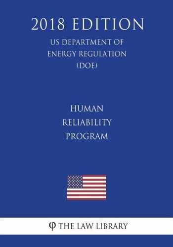 Human Reliability Program (Us Department Of Energy Regulation) (Doe ...