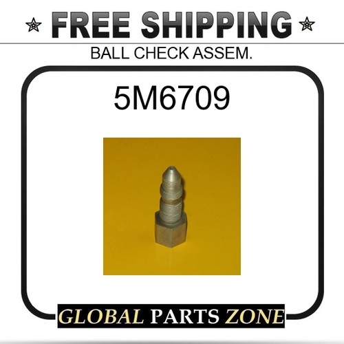 5M6709 - BALL CHECK ASSEM. (3807542, 1908609, 5M6709) for Caterpillar ...