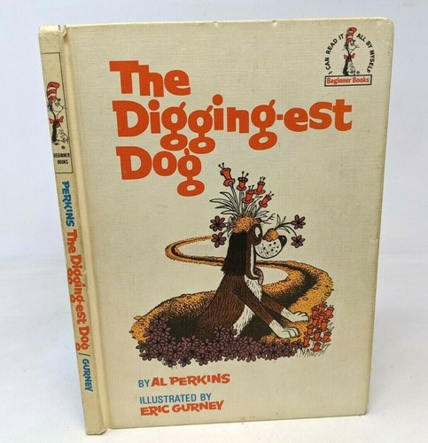 1967 The Digging-est Dog Al Perkins Dr Seuss Beginner Book Club Edition ...
