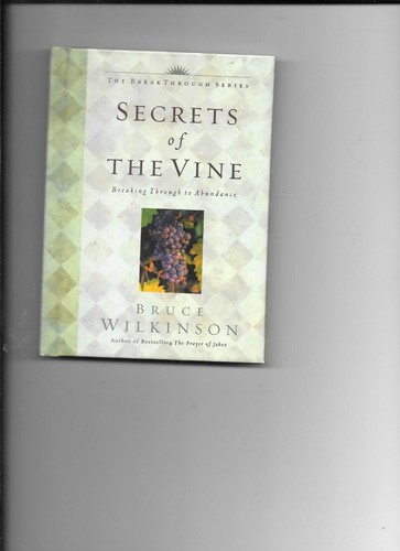 Secrets of the Vine Journal : Breaking Through to Abundance by Bruce ...