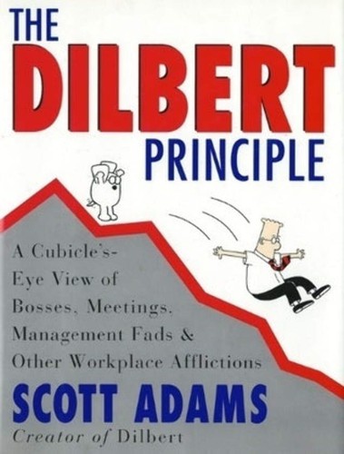 Dilbert: Business #1 The Dilbert Principle: A Cubicle's-Eye View of ...