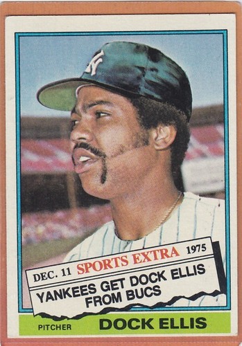 1976 TOPPS TRADED BASEBALL DOCK ELLIS #528T YANKEES EX+ *A15177 | eBay