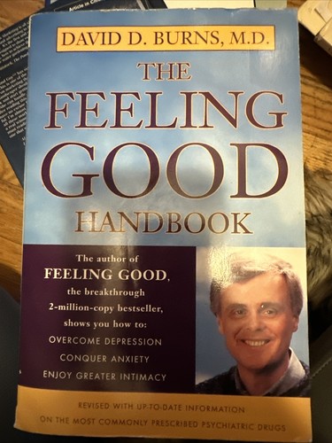 The Feeling Good Handbook : The Groundbreaking Program with Powerful ...