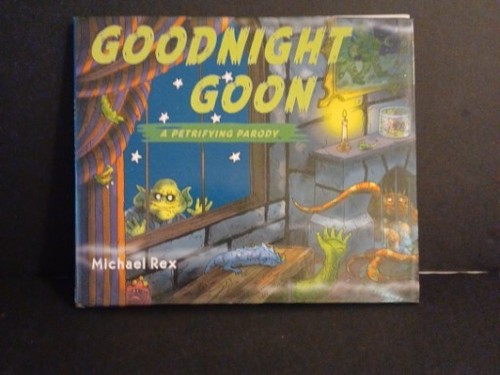 Goodnight Goon: A Petrifying Parody by Rex, Michael | eBay