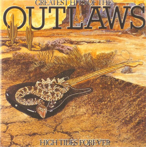 CD - Outlaws - Greatest Hits Of The Outlaws, High Tides Forever - A281 ...